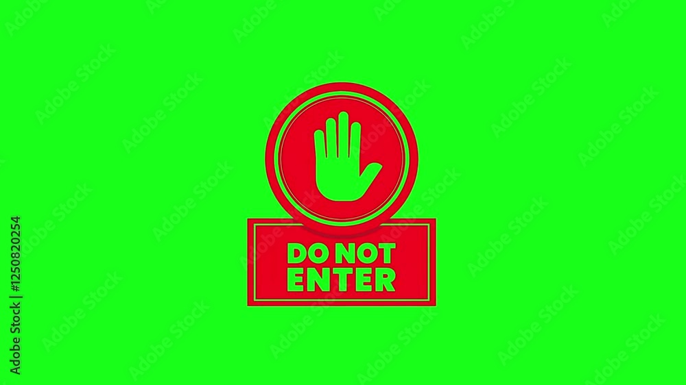 Do Not Enter Sign Animation on Green Screen – Restricted Area Symbol ...
