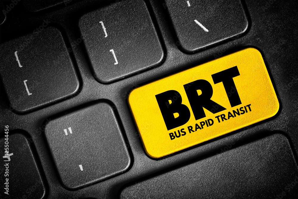 Poster BRT - Bus Rapid Transit is a bus-based public transport system ...