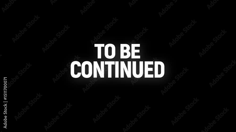 to be continued text animation with vertically word rotating effect ...