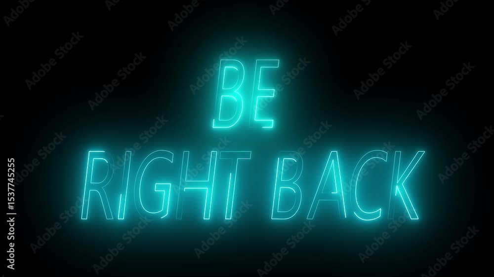 be right back screen, 4k video, Glowing looping Be right back word neon ...