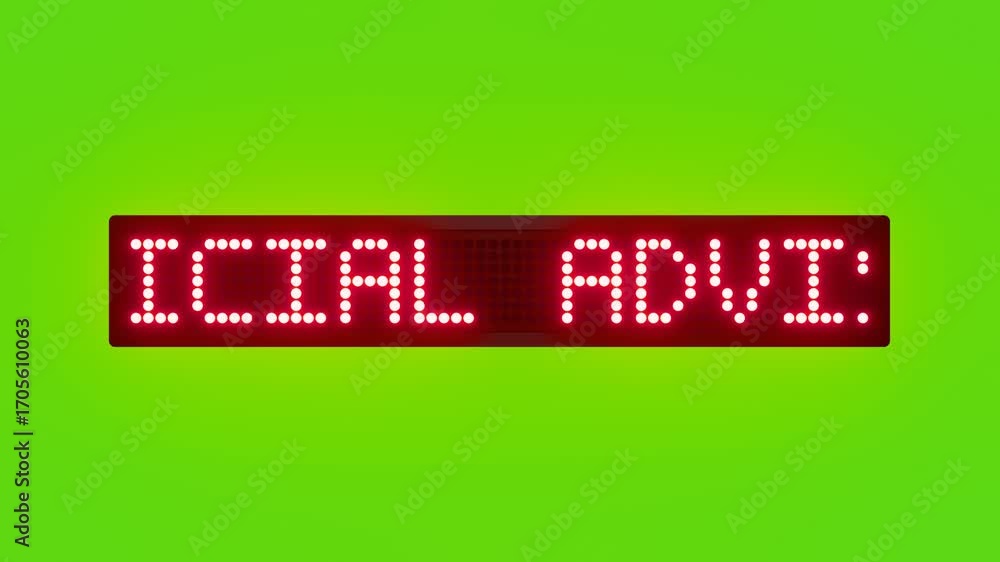 FOLLOW OFFICIAL ADVISORIES AND WARNING SIGNS Scrolling Red Dot Matrix ...