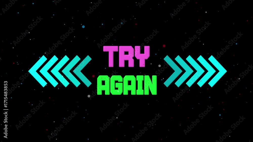 Try again animated screen, bold glowing typography with arrows ...