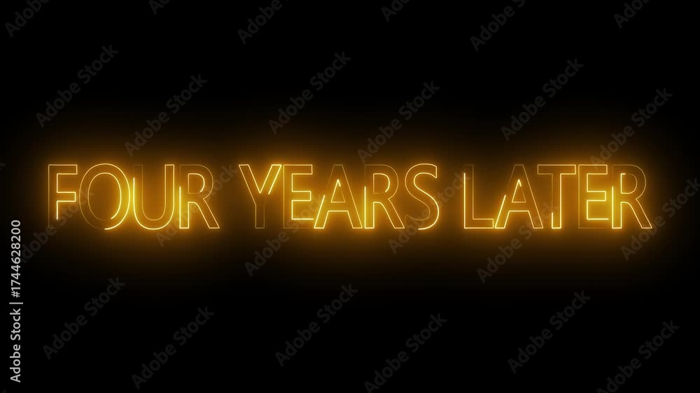 Four Years Later neon text animation. Cinematic Scene Transition – four ...