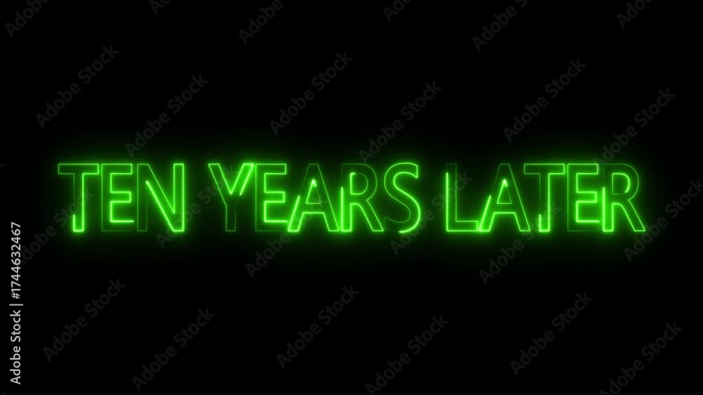 Ten Years Later neon text animation. Cinematic scene transition – ten ...
