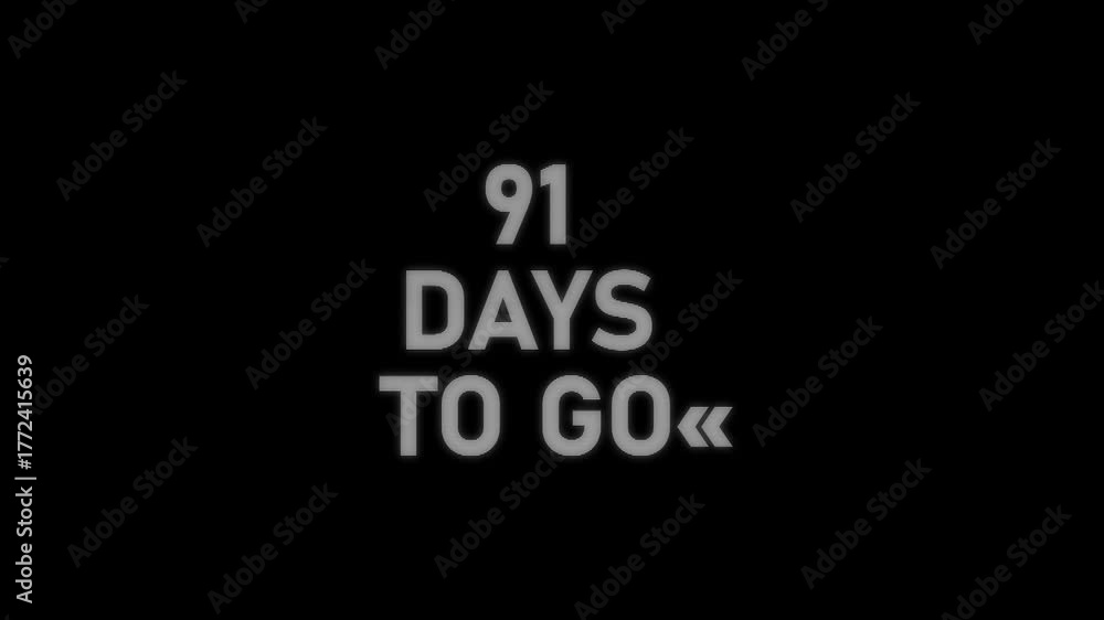 91 Days To Go Text Overlay on Black Background With Digital Glitch ...