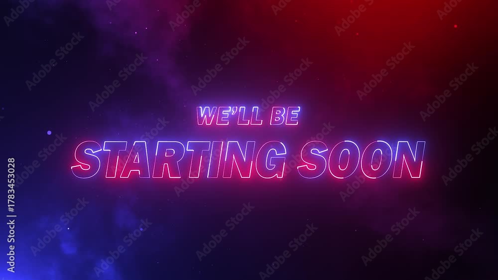 neon blue and red we'll be starting soon animated screen with nebula ...